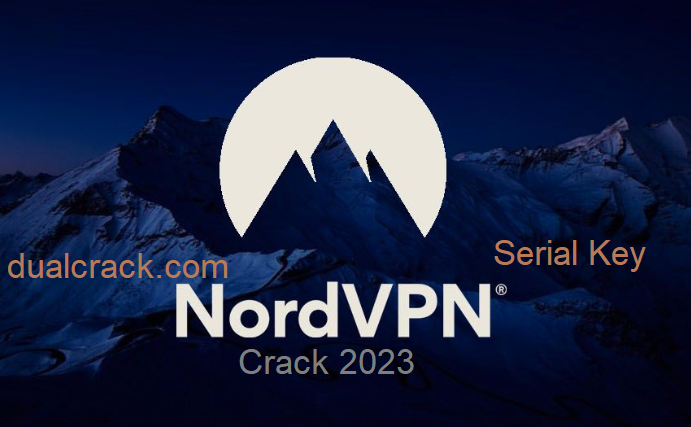 NordVPN 7 Crack With Serial Key Latest Free Download 2023 | by Kilaer76 ...