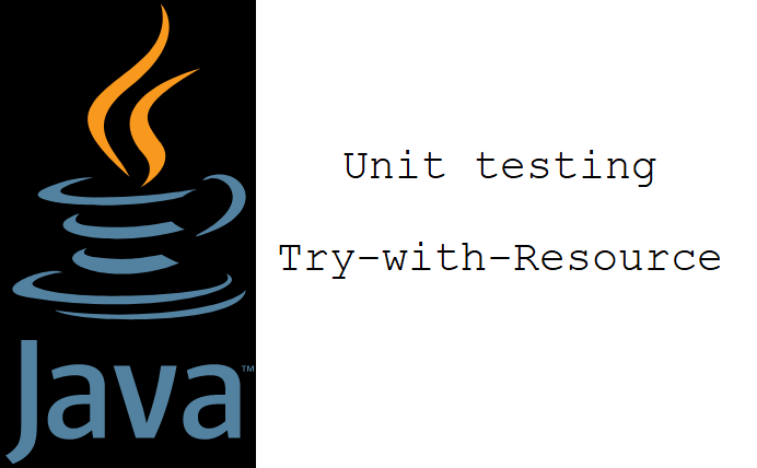 Unit Testing Javas Try With Resource By Gerald Nguyen Codex Medium 3450