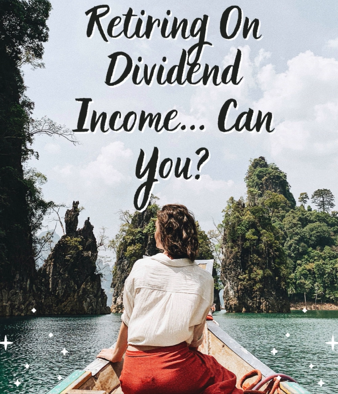 Retiring On Dividend Income… Can You? | by Zach Brooks | Medium