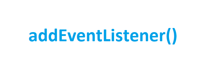 Use addEventListener() Instead of onclick/oninput/onchange ...