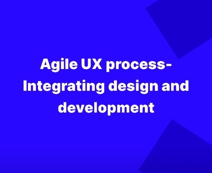 Agile UX process- Integrating design and development | by Mopelola Ajisebutu | Medium