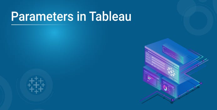 How to Create and Use Parameters in Tableau? | by Upasana Priyadarshiny | Edureka | Medium