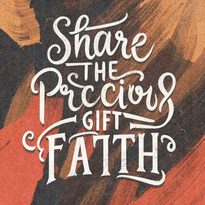 Share the Precious Gift of Faith. Share the Precious Gift of Faith | by ...