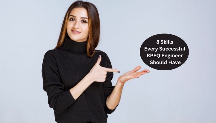 8 Skills Every Successful RPEQ Engineer Should Have - Davidthomas - Medium