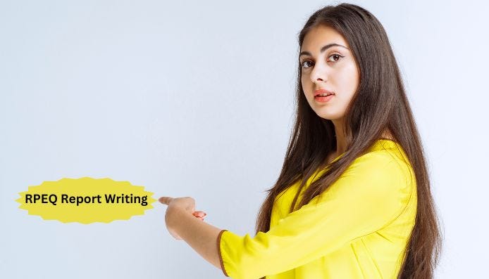RPEQ Report Writing. Do you want to become a more credible… | by ...