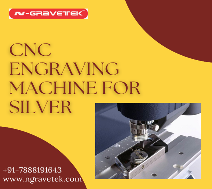 The Advantages of Using a CNC Engraving Machine for Silver | by ...