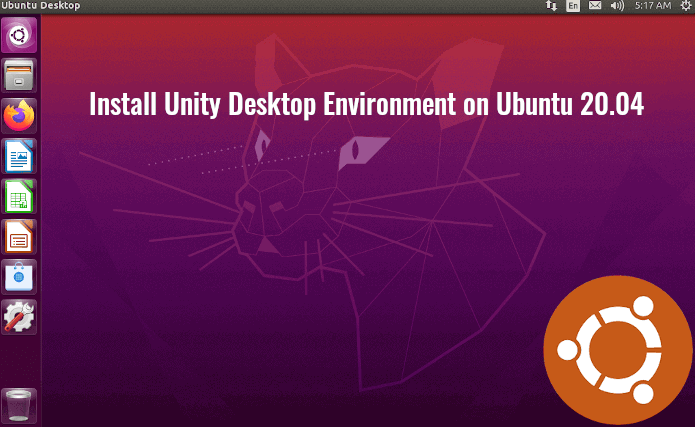 How to Install Unity Desktop Environment on Ubuntu 20.04 LTS | by ...