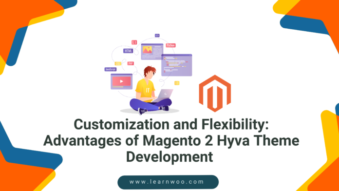 Best Customization and Flexibility: Advantages of Magento 2 Hyva Theme ...