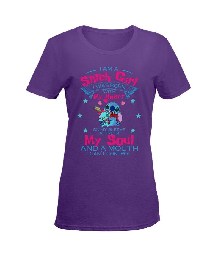 [Official design] I am a stitch girl I was born with my heart on my t ...