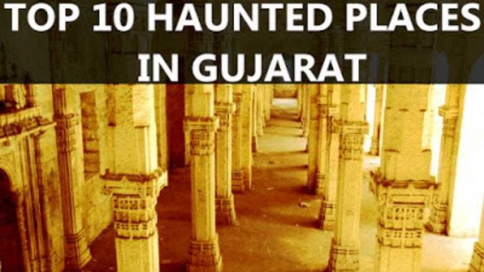 TOP 10 HAUNTED PLACES IN GUJARAT. Gujarat has varied terrain and ...