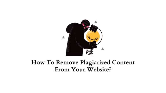 How To Remove Plagiarized Content From Your Website? | by Rithin | Medium