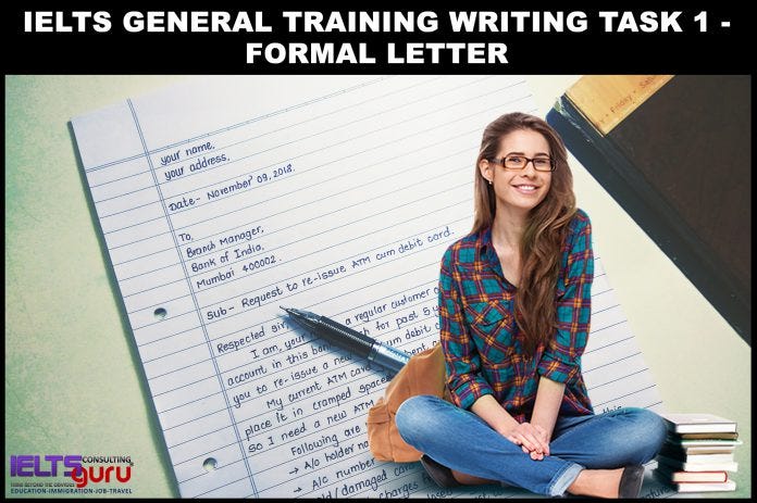 How to write a IELTS General task 1 Formal letter | by Mohammed Farooq ...