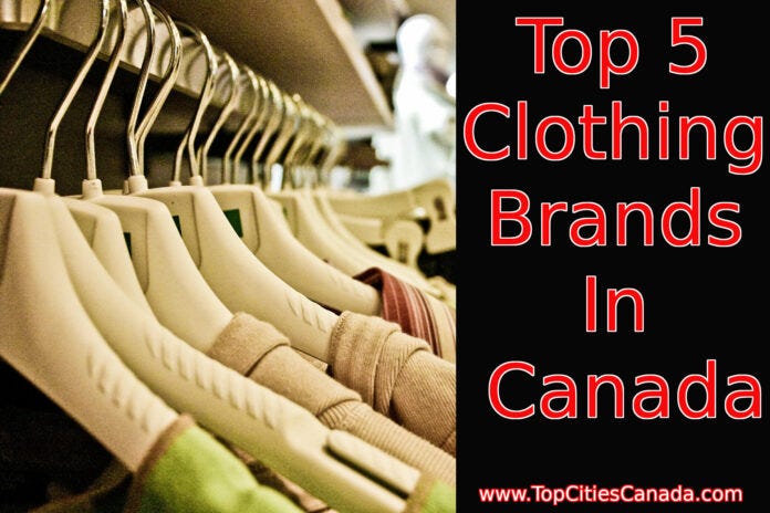 Top 5 Clothing Brands In Canada - Topcities Canada - Medium