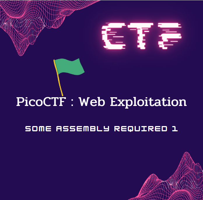 PicoCTF Some Assembly Required 1-Writeup - Chaiyapol Sowanna - Medium