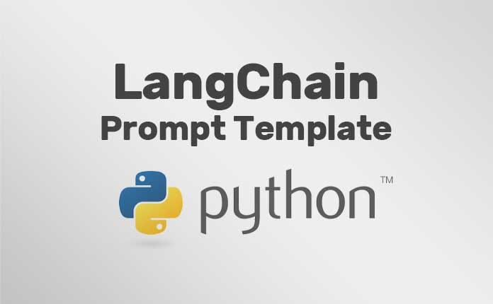 How to Use the LangChain Prompt Template in Python | by Max code it ...