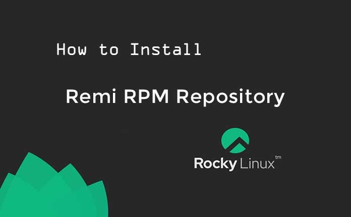 How to Install Remi RPM Repository on Rocky Linux | by Mark Ai Code ...