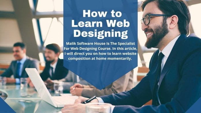 Beginner’s Guide: How to Learn Web Designing at Home - Best Education ...
