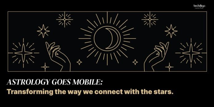 Astrology Goes Mobile: Transforming the Way We Connect with the Stars ...