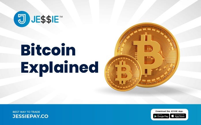 Bitcoin, Explained. Not only is Bitcoin (BTC) the first… | by Jessie | Medium