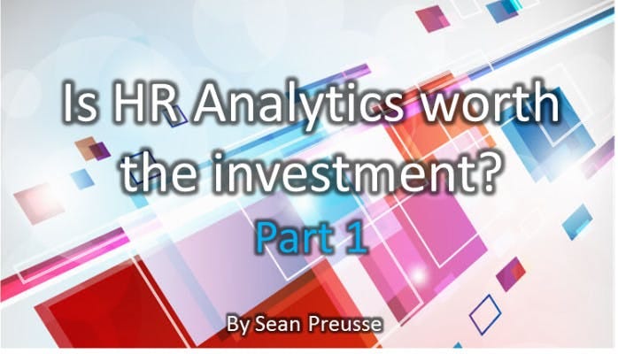 Is HR Analytics worth the investment? | by Sean Preusse | Medium
