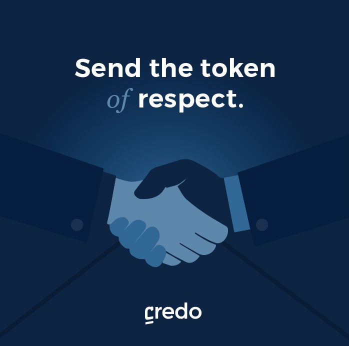Credo — Send the Token of Respect™ | by Stewart Dennis | Medium