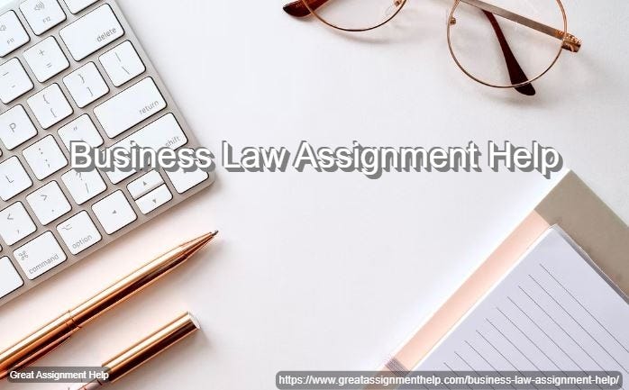 Expert Advice to College Students for Business Law Assignment Help | by ...