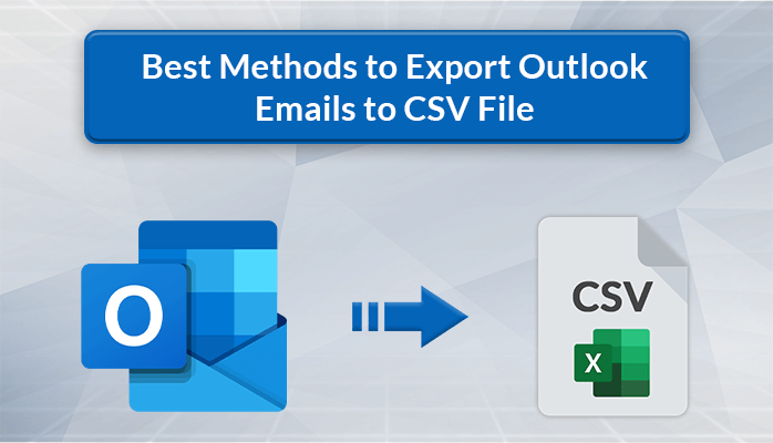 Best Ways to Export Outlook Emails to CSV Files with Date | Medium