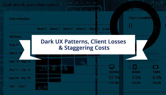Dark UX Patterns, Client Losses & Staggering Costs | by Pedro Canhenha ...