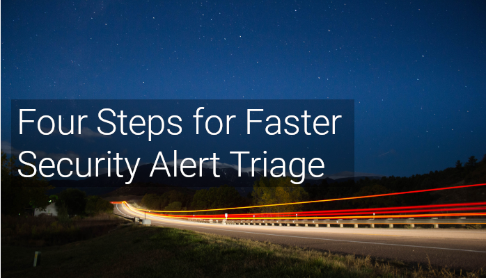 Four Steps for Faster Security Alert Triage | by Seth Goldhammer | Medium