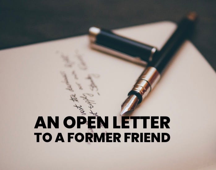 An Open Letter To Someone Who Wanted To Be A Friend. | by Gillian ...