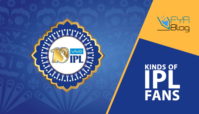 KINDS OF IPL FANS. The IPL season is on the go and so is… | by FYA ...