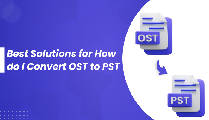Best Solutions for How do I Convert OST to PST | by Ashutosh Jha | Nov ...