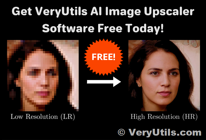 Get VeryUtils AI Image Upscaler Software Free Today! | by VeryDOC | Aug, 2024 | Medium