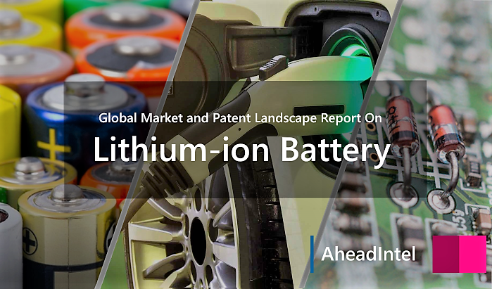 Lithium Ion Battery Market Report and Patent Landscape Analysis ...