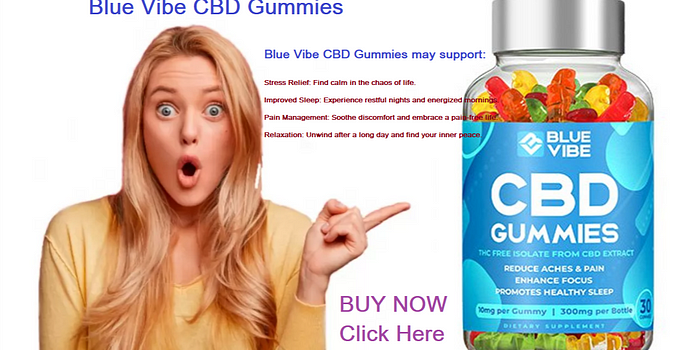 Blue Vibe CBD Gummies Consumer Review & Reports! | by Emily Lellum ...