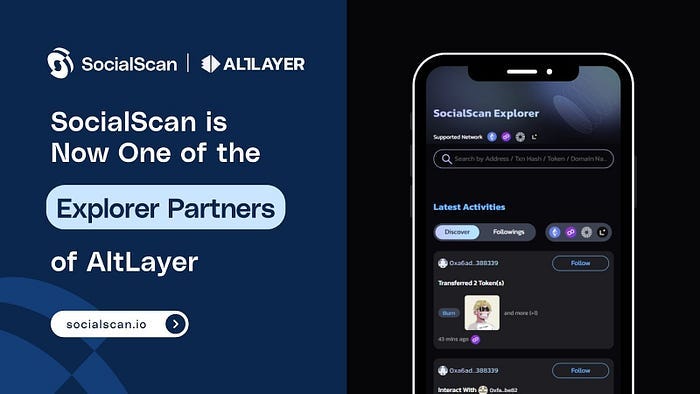 SocialScan Joins AltLayer Ecosystem as Block Explorer Partner | by SocialScan | Dec, 2023 | Medium