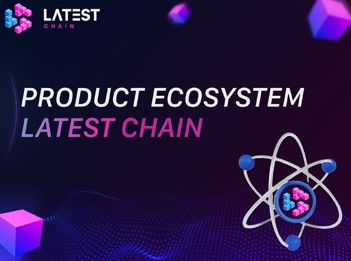Latest Chain is a living example of creativity, adaptability, and ...