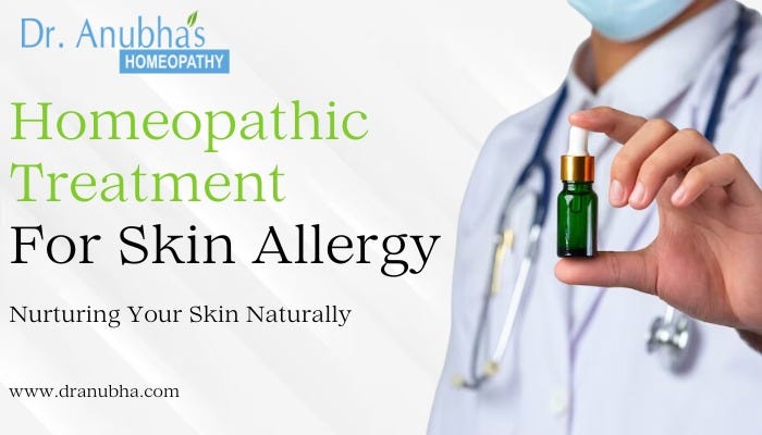 Homeopathy Treatment for Skin Allergy: Nurturing Your Skin Naturally ...