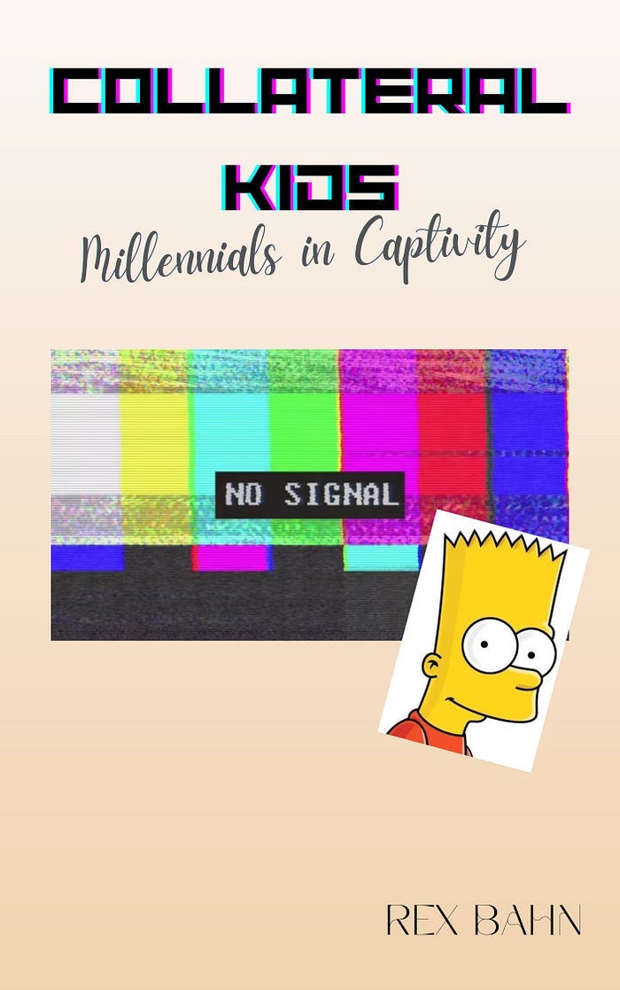 Collateral Kids: Millennials in Captivity: Book Preview | by Rex Bee ...