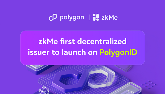 zkMe and PolygonID: Pioneering a New Era in Web3 Identity Verification | by zkMe | Medium