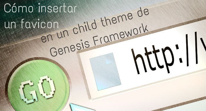 Cómo insertar un favicon en Genesis Framework | by Cuaderno de un ...
