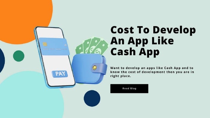 What Does It Cost To Build an App Like a Cash App? | by Ankita kapoor ...