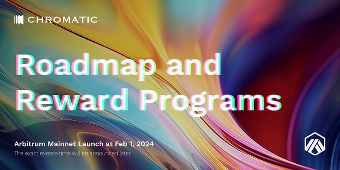 Chromatic Protocol Roadmap and Reward Programs | by Youness Assemlal ...