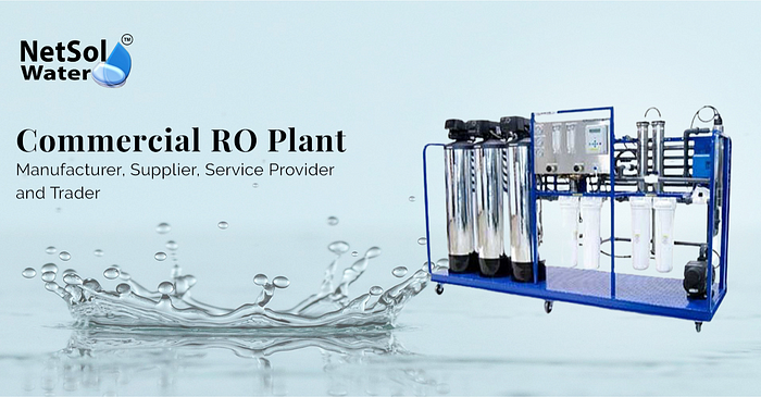 Commercial RO Plant Manufacturer in Gurgaon: A comprehensive overview | by Vipul Kumar (Netsol ...