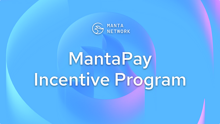Enhancing Privacy with Calamari Network’s MantaPay Incentive Program ...