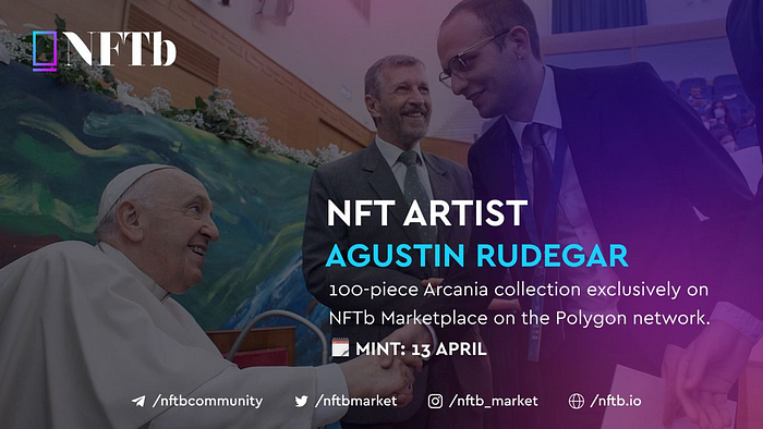 Ang Empowered NFT Artist: Agustin Rudegar | NFTb | by NFTb Community ...