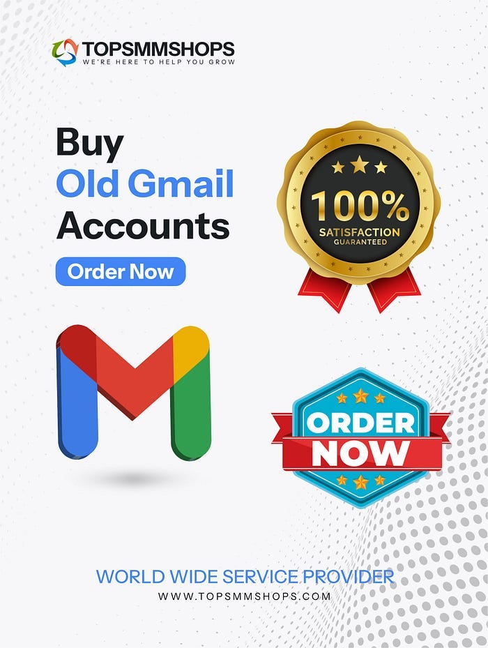 Buy Old Gmail Accounts. $18.00 — $1,450.00 | by Demi Rogers | May, 2024 ...