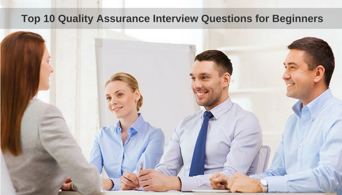 Top 10 Quality Assurance Interview Questions for Beginners | by ...