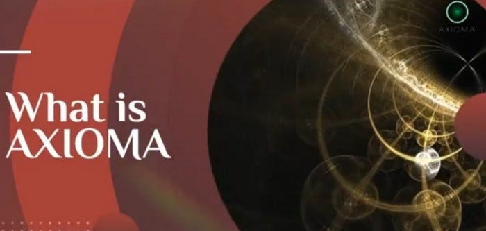 Axioma. Axioma is the next generation… | by Banjarmashin | Medium