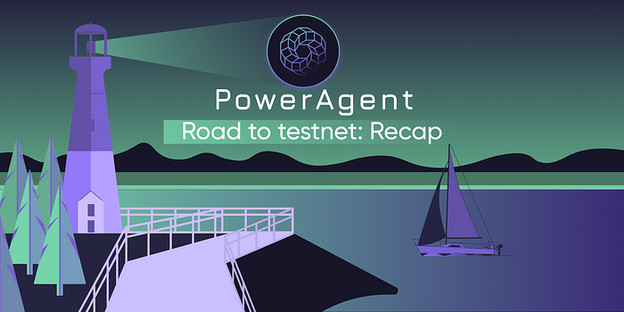 El camino hacia la red de pruebas de PowerAgent: Un resumen | by ...